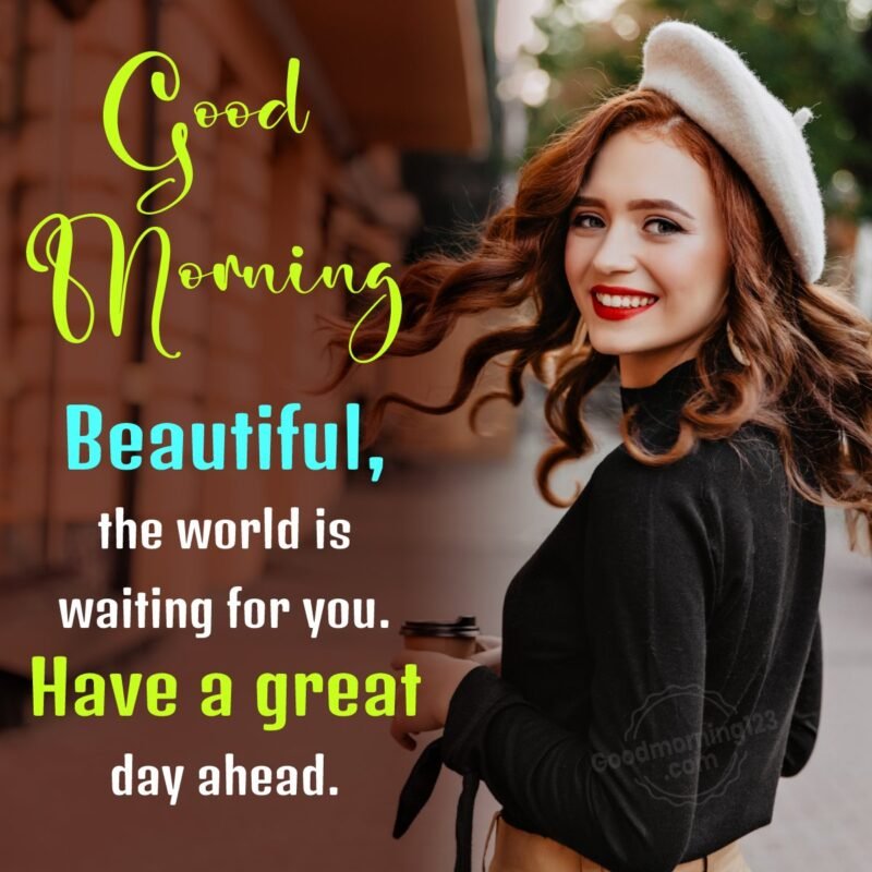 70+ Good Morning Gorgeous Images And Gifs For Her