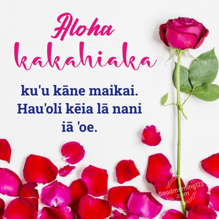 80+ Good Morning Wishes Images In Hawaiian With English Translation