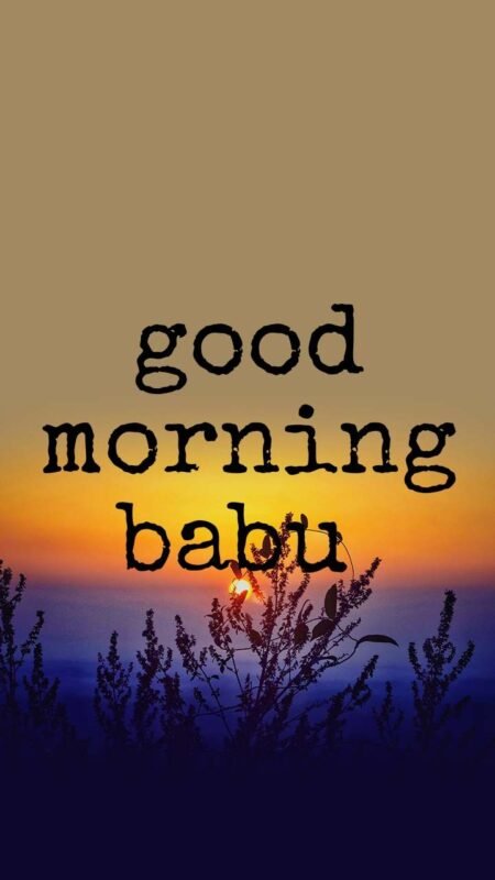 Good Morning Babu Images, Wishes & Greetings