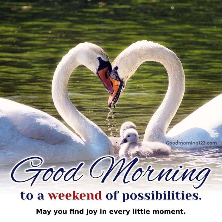 Good Morning Weekend Images, Wishes & Greetings