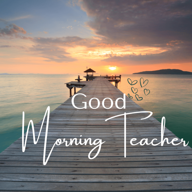 Good Morning Images And Wishes For Our Respected Teachers