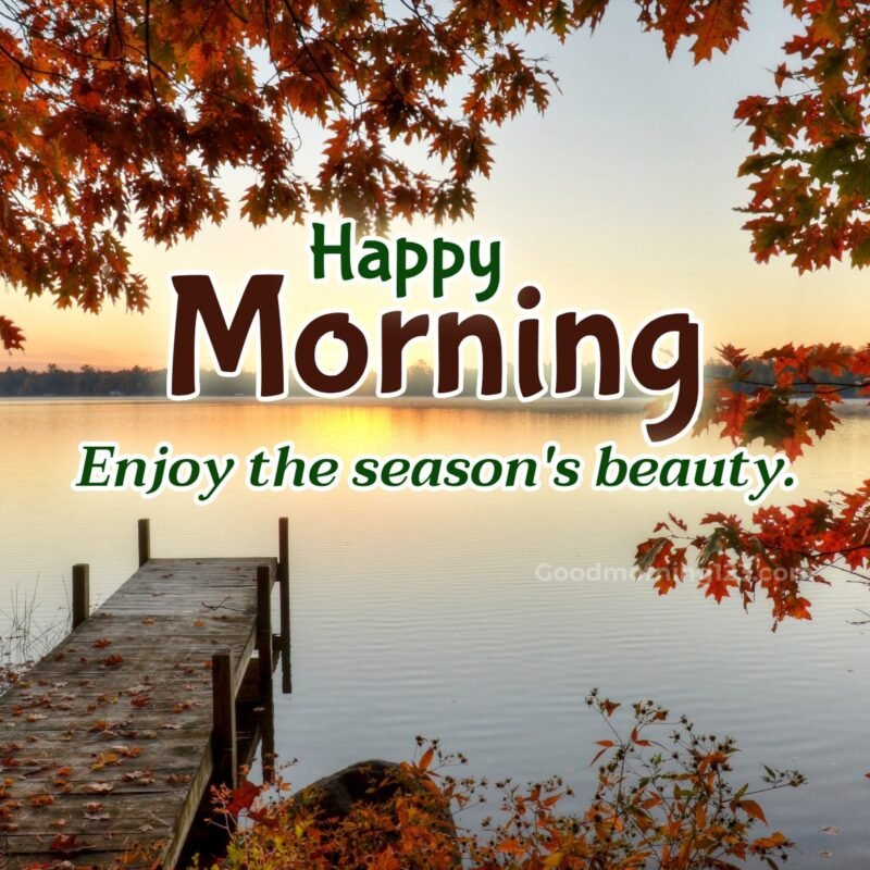 Beautiful Autumn Good Morning Images And Wishes