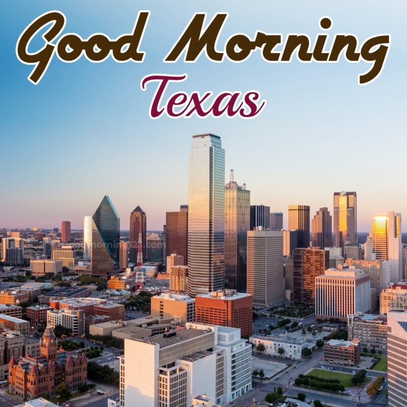 Good Morning Texas Pictures