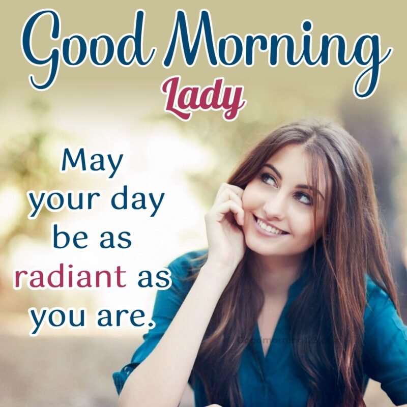 Morning Elegance: Good Morning Lady Pictures