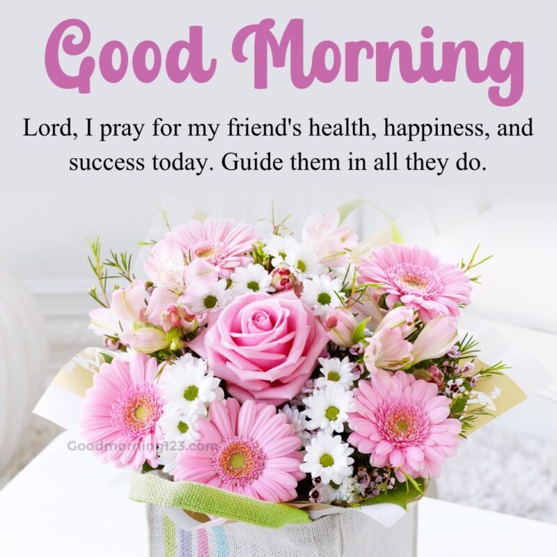 Good Morning Prayers For Friend Images and Messages