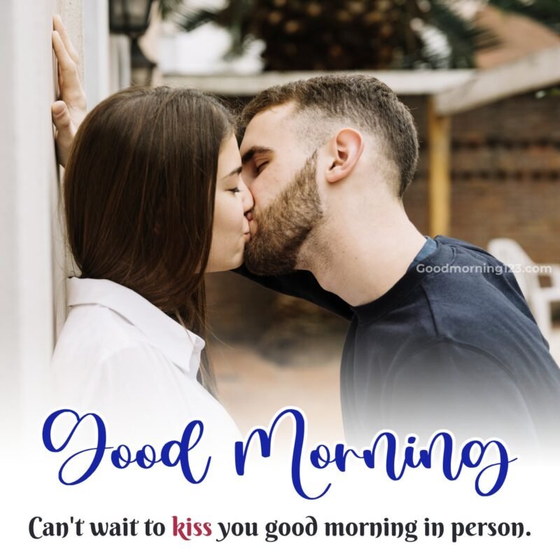 Good Morning Kiss Images and Messages