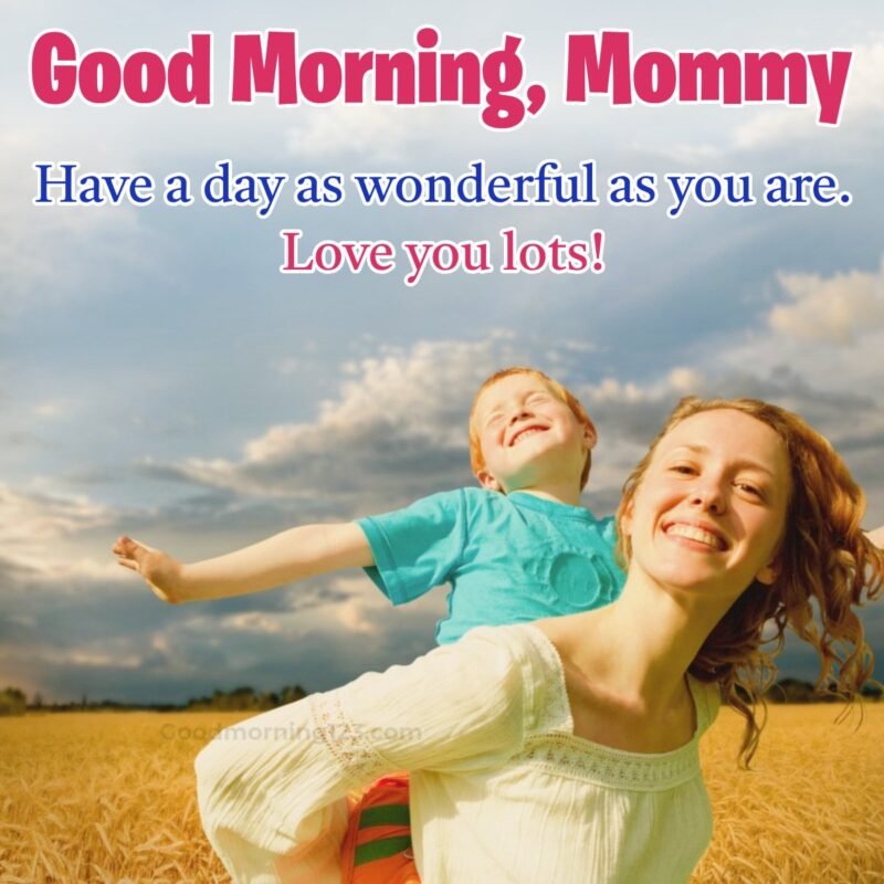 Good Morning Mom Images, Wishes, Greetings & GIFs
