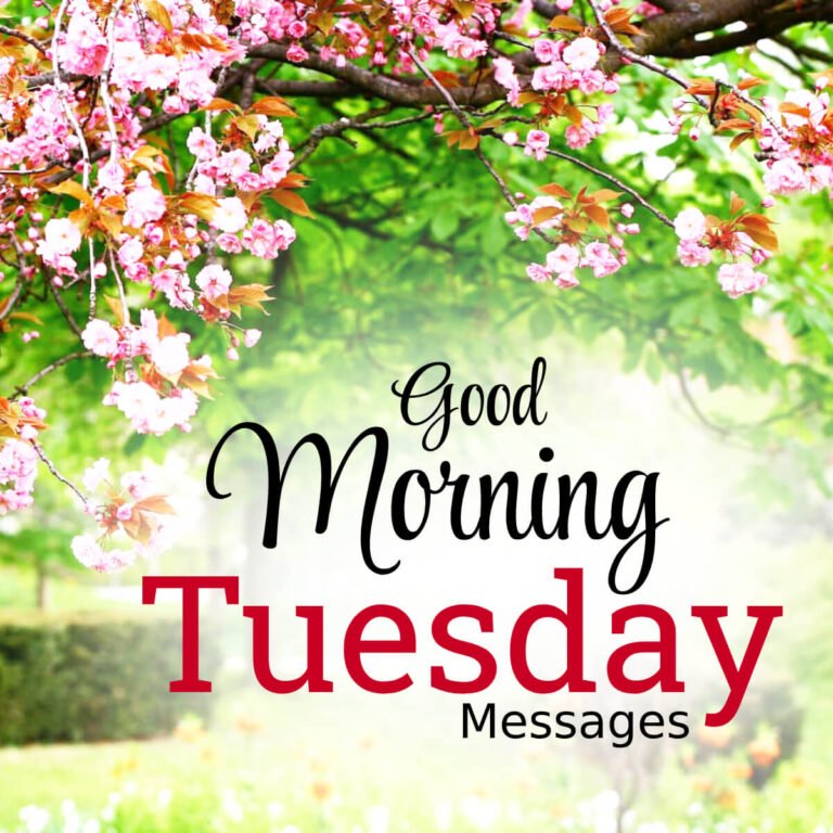 Good Morning Tuesday Messages, Prayers & Blessings