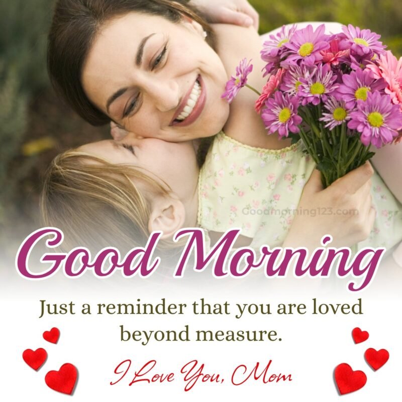 Good Morning Mom Images, Wishes, Greetings & GIFs
