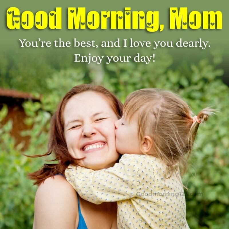 Good Morning Mom Images, Wishes, Greetings & GIFs