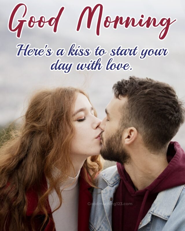 Good Morning Kiss Images and Messages