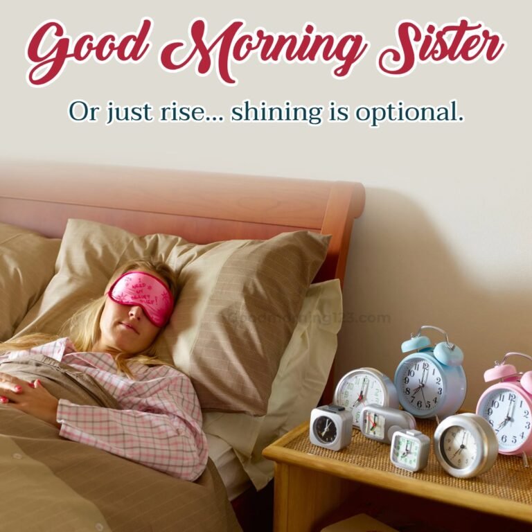 Good Morning Sister Wishes, Images And Gifs