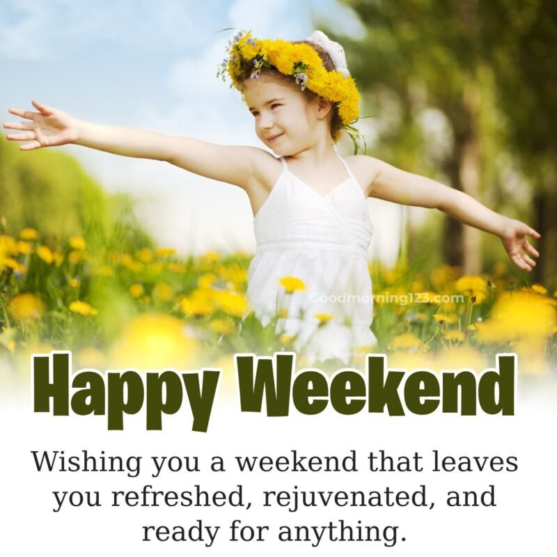 Good Morning Weekend Images, Wishes & Greetings