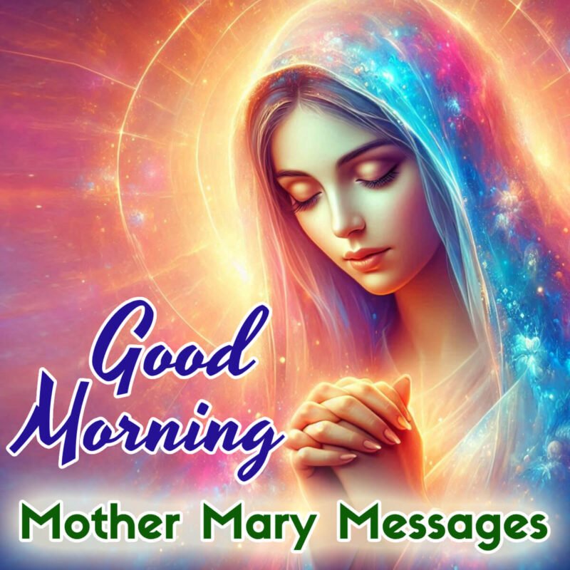 Good Morning Mother Mary Messages