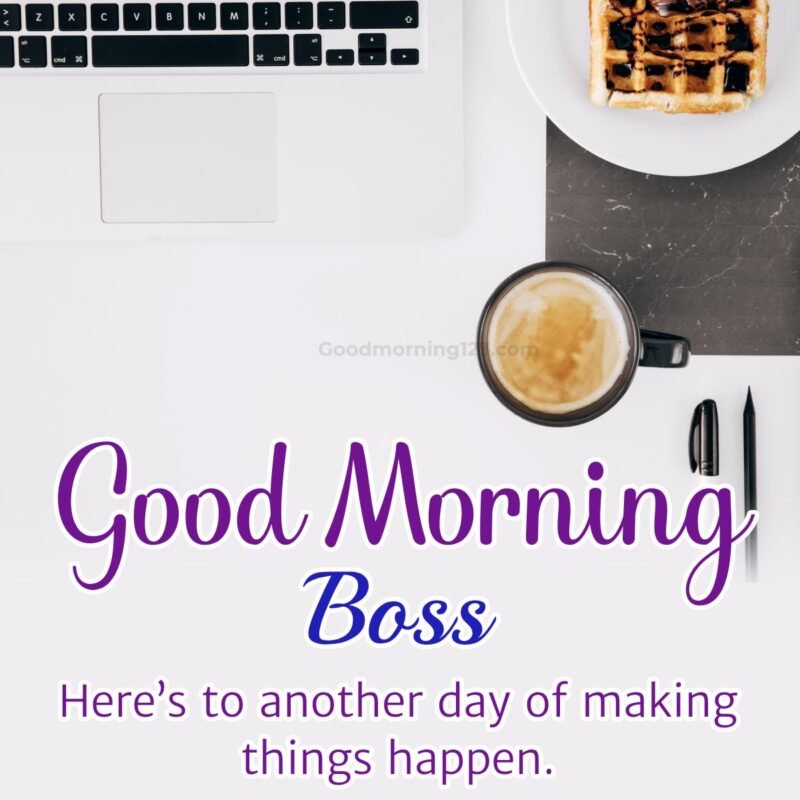 Professional Courtesy: Good Morning Images and Wishes for Boss