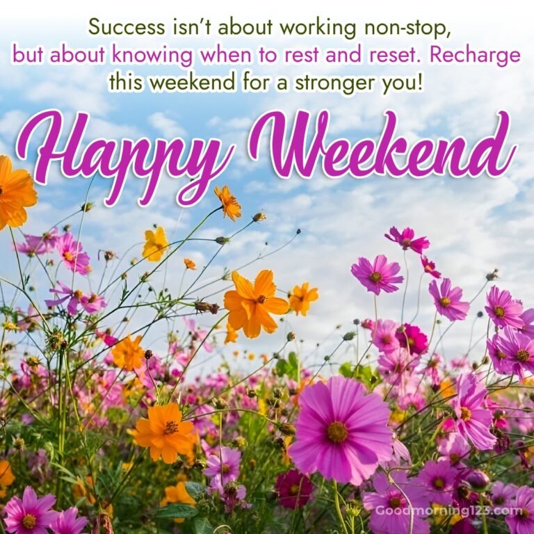Good Morning Weekend Images, Wishes & Greetings