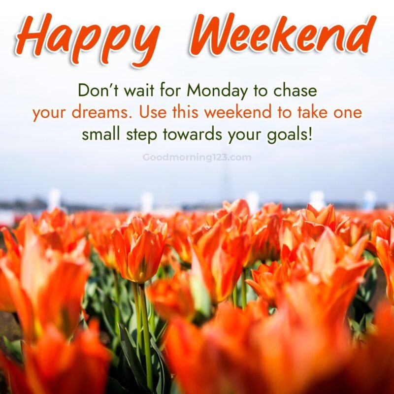 Good Morning Weekend Images, Wishes & Greetings